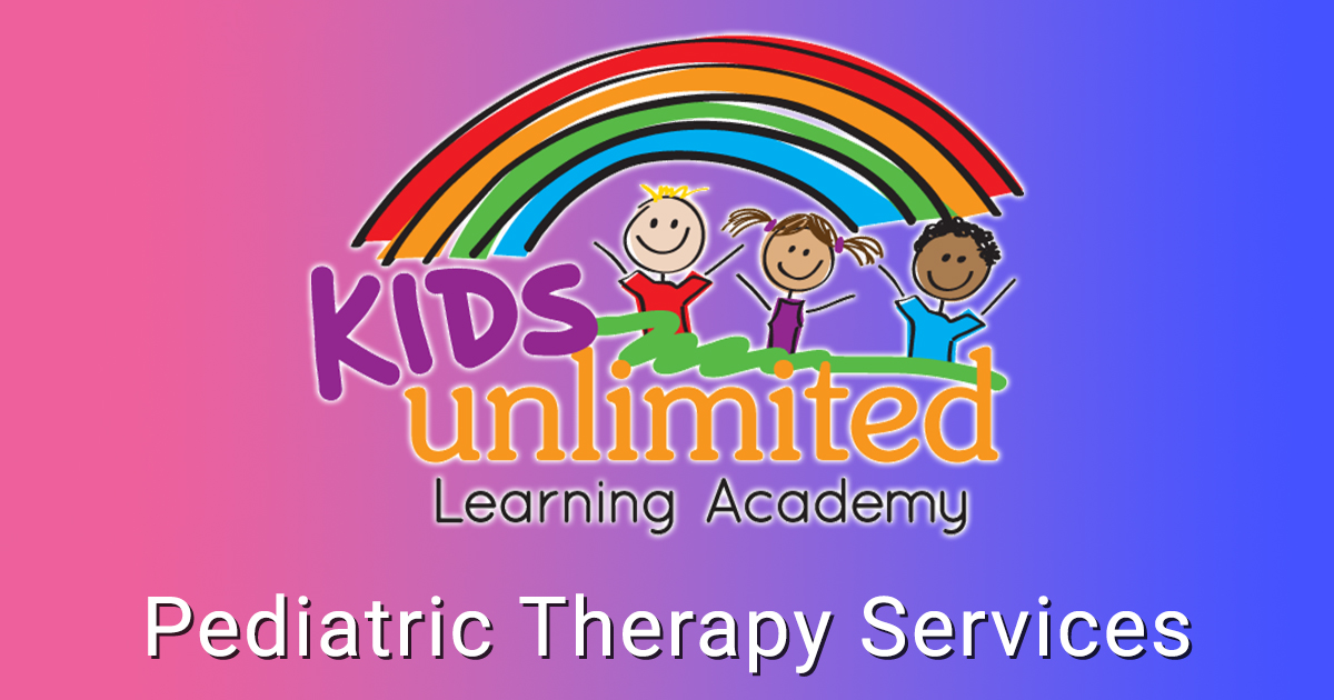 Pediatric Therapy Services - Kids Unlimited Learning Academy